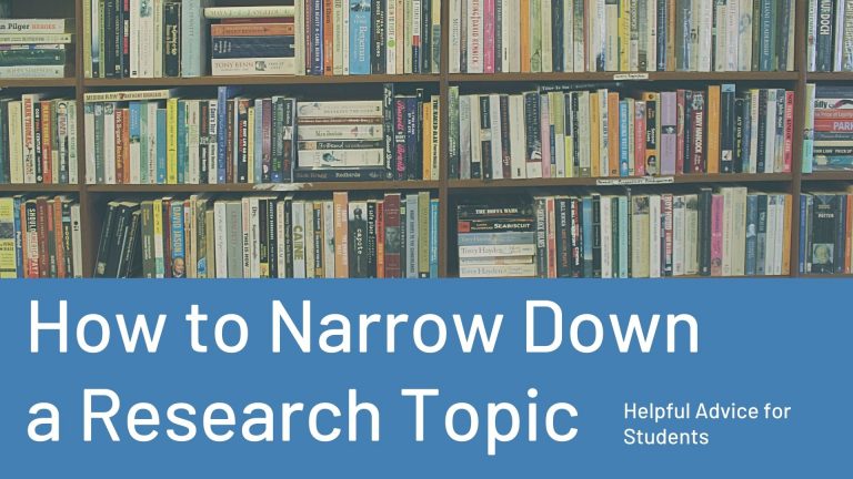 How to Narrow Down a Research Topic: Ideas and Solutions