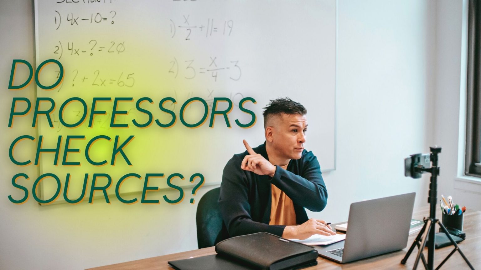 Do Professors Check Sources? The Truth About Sources
